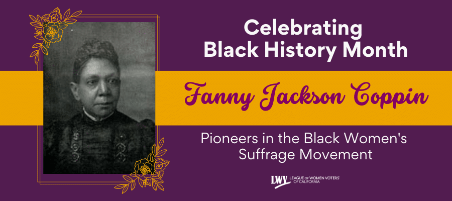 Pioneers in the Black Women's Suffrage Movement: Fanny Jackson Coppin ...