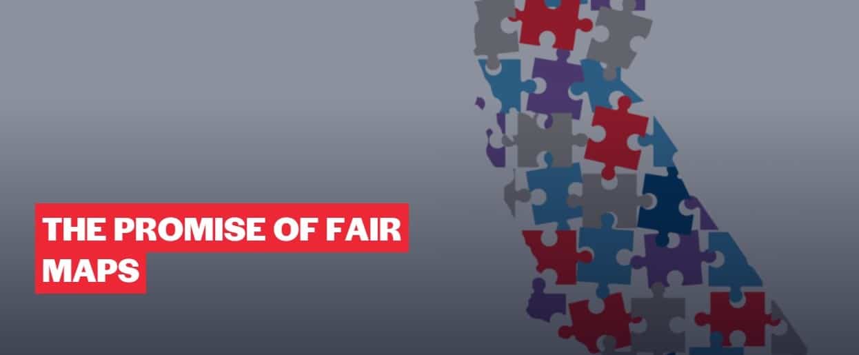The Promise of Fair Maps - League of Women Voters of California