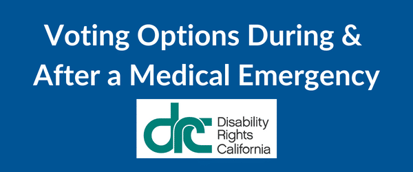 Voting Options During and After a Medical Emergency - League of Women ...